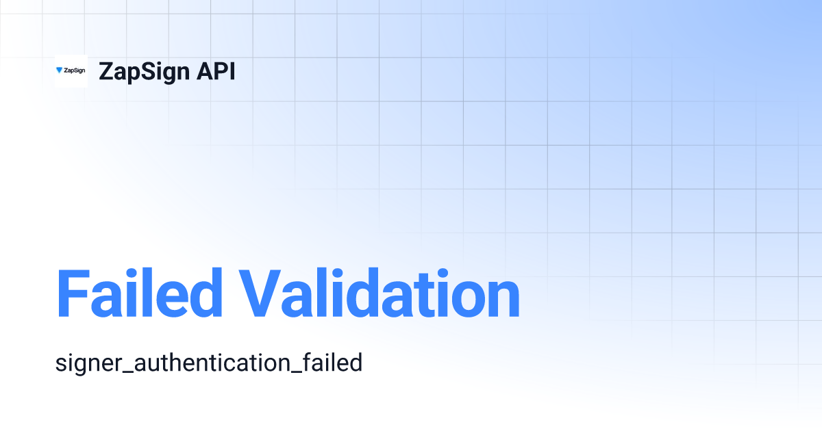 Failed Validation | ZapSign API