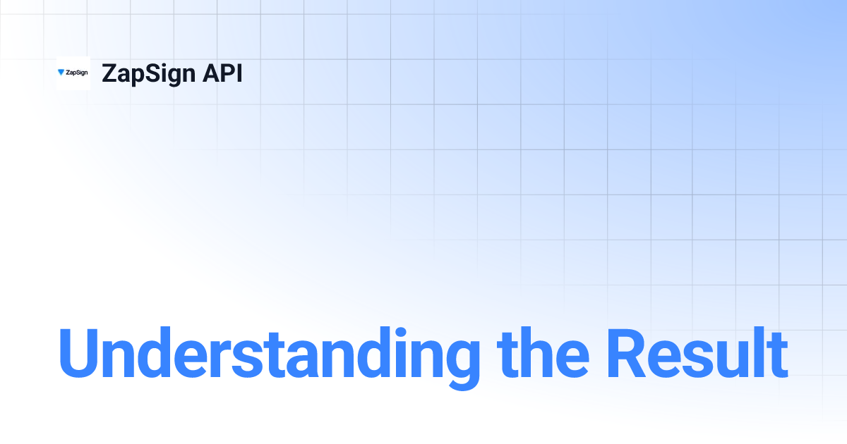 Understanding the Result | ZapSign API