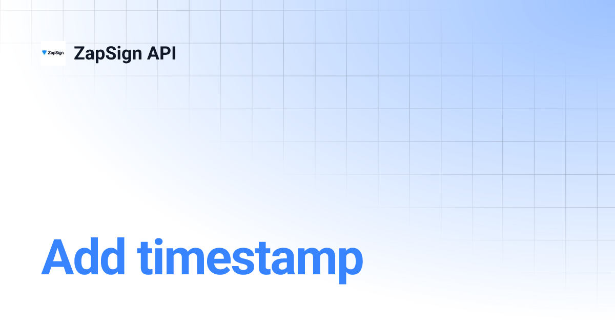 Add timestamp | ZapSign API