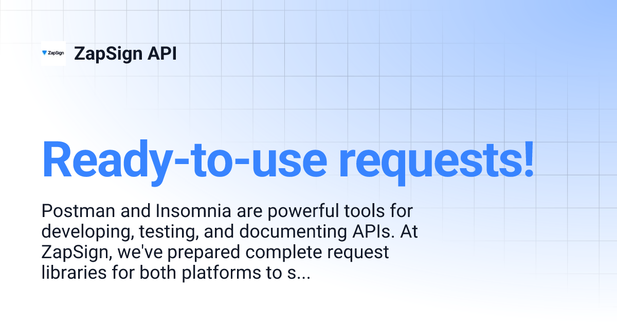 Ready-to-use requests! | ZapSign API