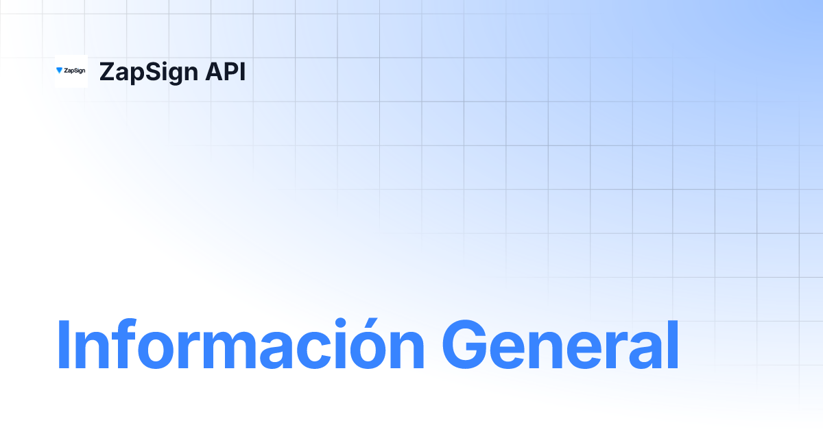 Información General | Español | ZapSign API