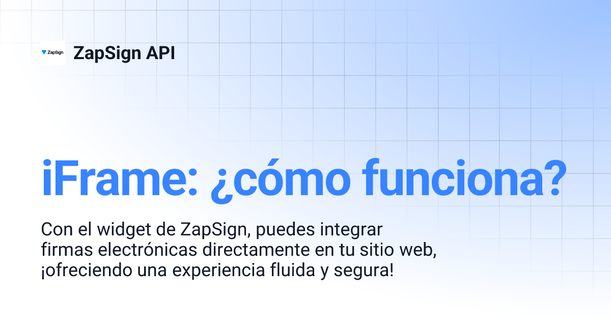 iFrame: ¿cómo funciona? | ZapSign API