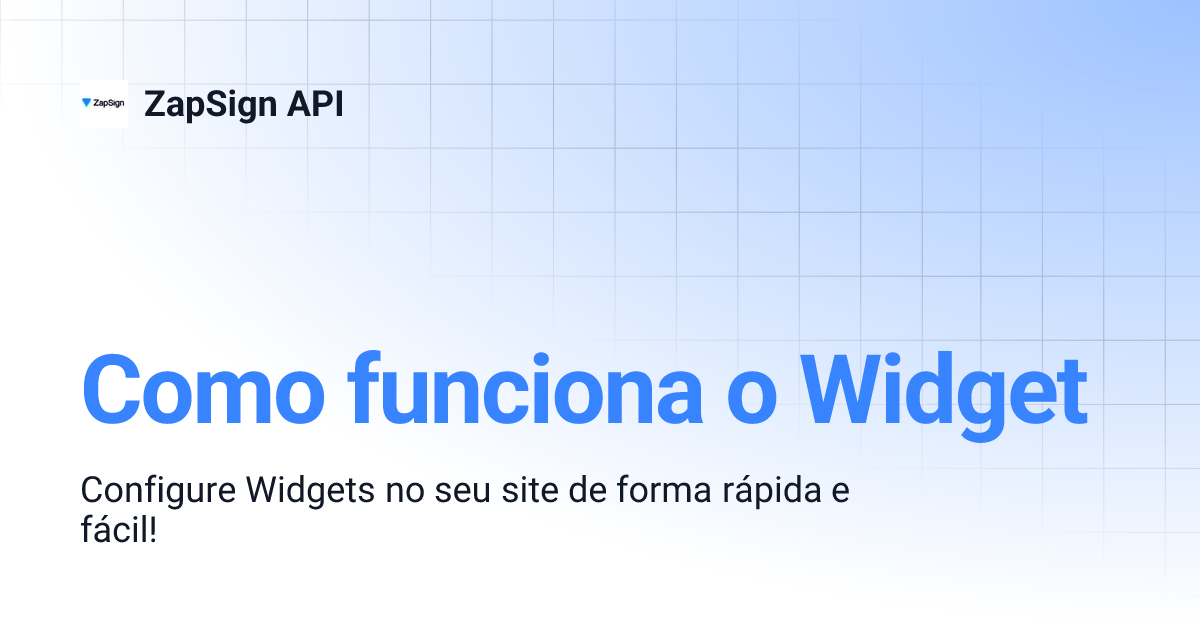 Como funciona o Widget | ZapSign API