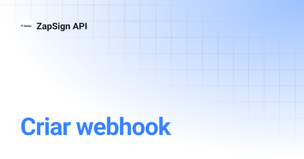 Criar webhook | ZapSign API