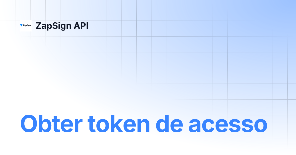 Obter token de acesso | ZapSign API
