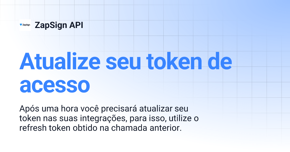 Atualize seu token de acesso | ZapSign API